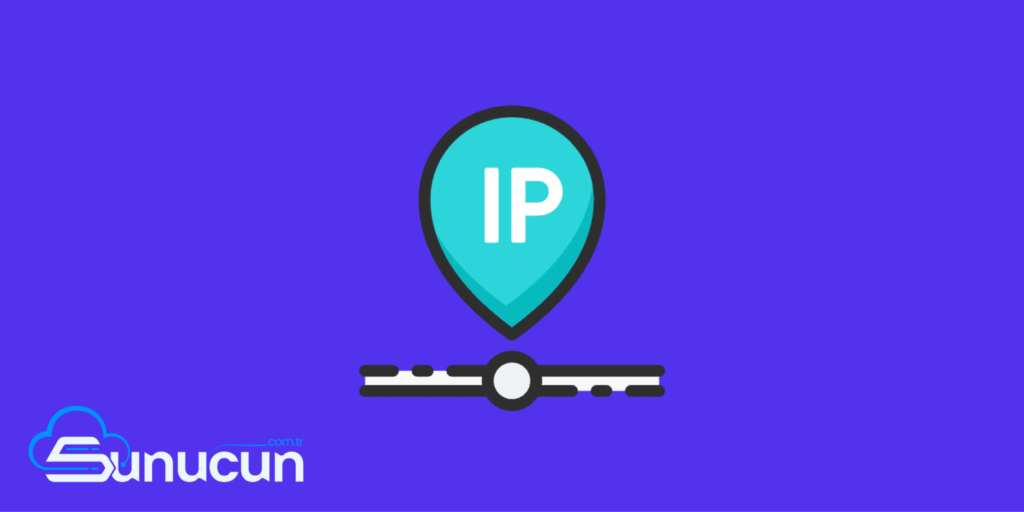 IP Adresi Nedir? - Sunucun
